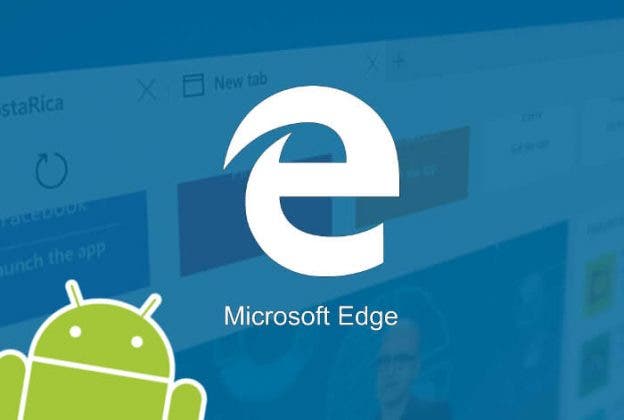 Microsoft Edge para Android: la mejor alternativa a Chrome en Android
